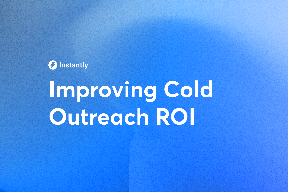 How to calculate cold outreach ROI (and improve it with deliverability)
