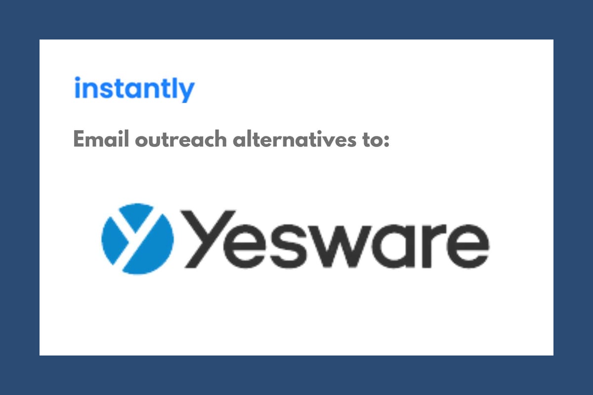 Best Yesware Alternatives for Email Outreach in 2025