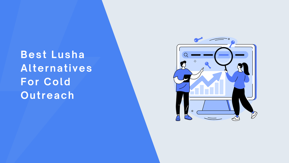 Lusha Alternatives For Scaling Cold Outreach Pipelines